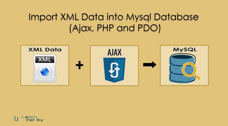 Import XML Data into Mysql Database (Ajax, PHP & PDO) ~ Learn Infinity